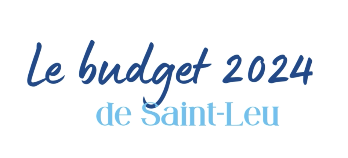 Adoption du budget 2024 de la Ville - Saint-Leu